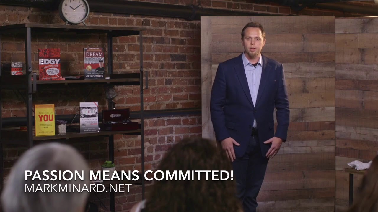 Passion Has Nothing To Do with Feelings - Mark Minard Motivation - YouTube