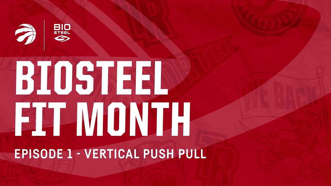 BioSteel Fit Month - Episode 1 Vertical Push Pull - YouTube