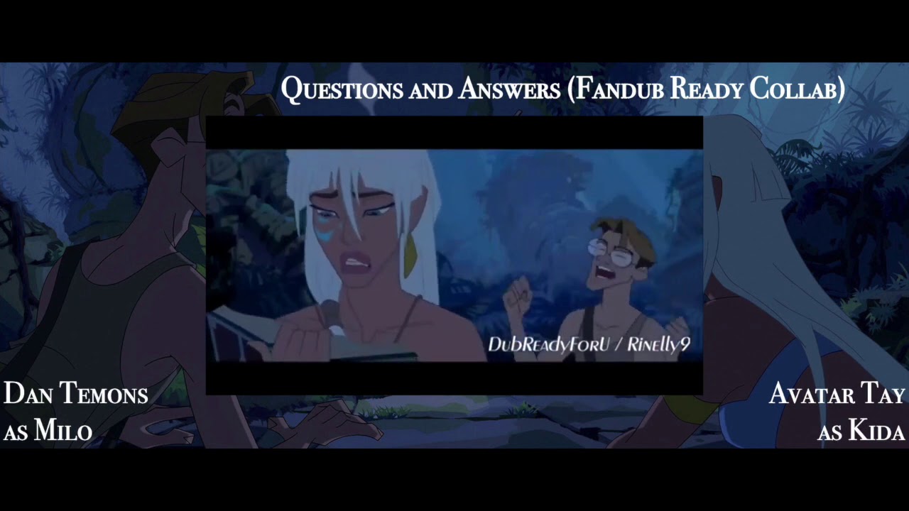 Atlantis: The Lost Empire - Questions and Answers (Fandub Ready Collab ...