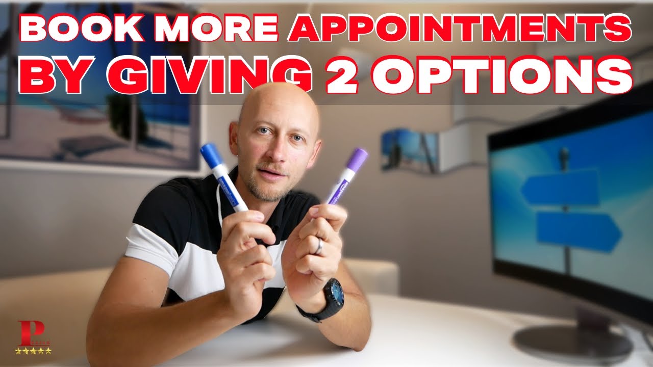 How To BOOK MORE APPOINTMENTS By Giving 2 OPTIONS - Dual Alternative ...