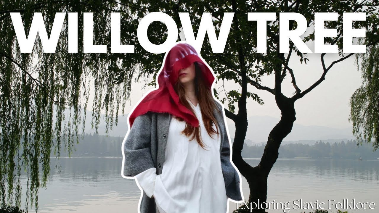 a Willow Tree In Slavic Folklore 🌿 - YouTube