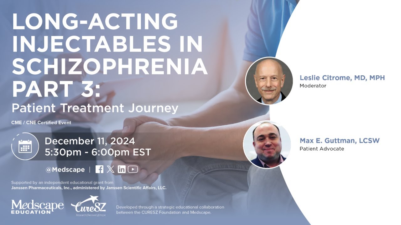 Long-Acting Injectables In schizophrenia Part 3: Patient Treatment ...