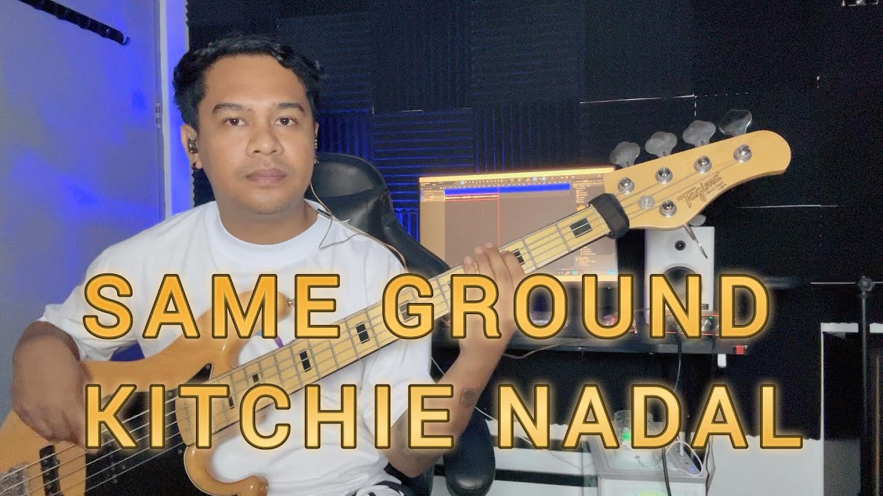 SAME GROUND | Kitchie Nadal (BASS COVER) - YouTube