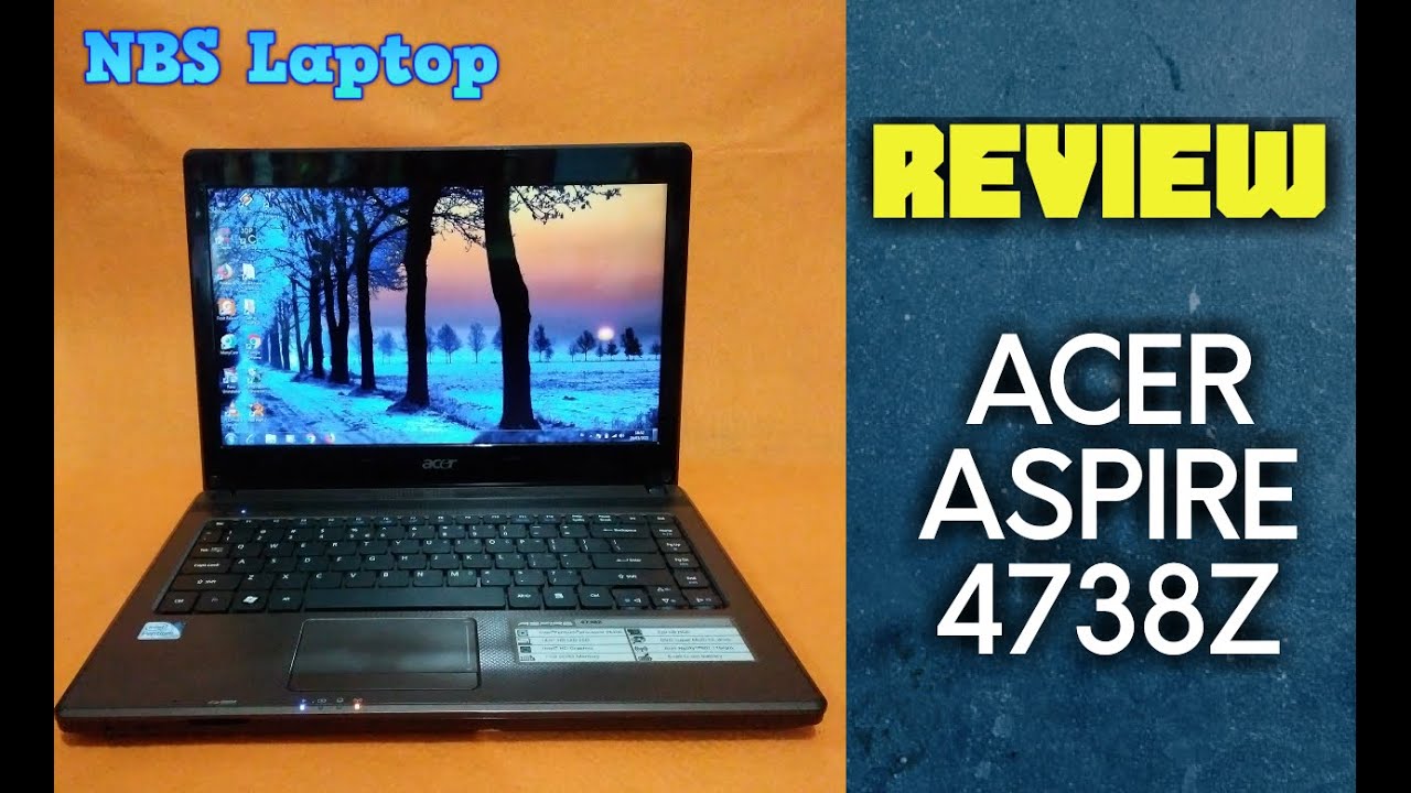 Review laptop notebook Acer aspire 4738z | NBS Laptop - YouTube