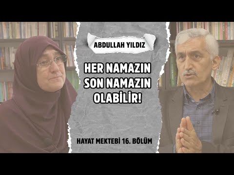 Her Namazın Son Namazın Olabilir! | Saliha Erdim I Konuk: Abdullah Yıldız | B16