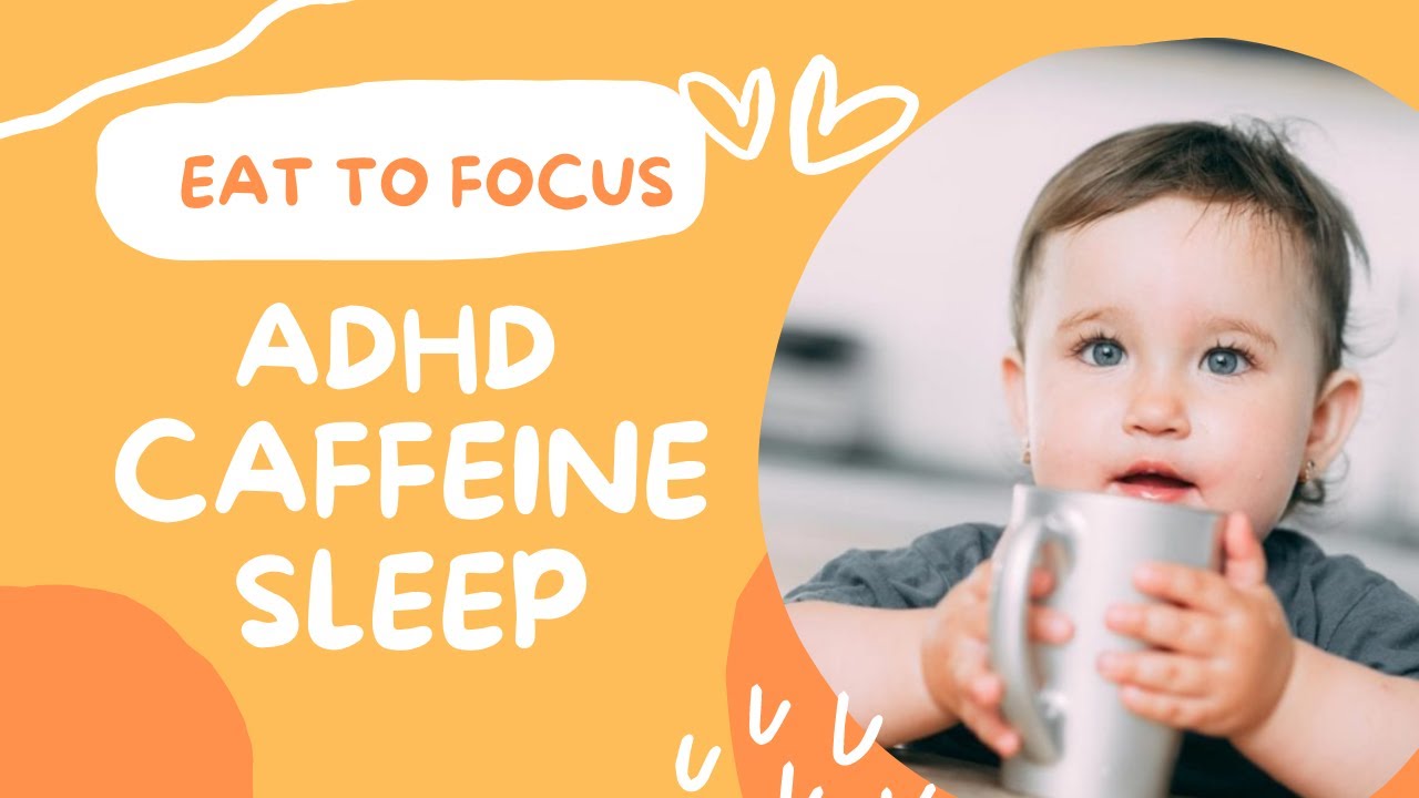 ADHD Caffeine Sleep - YouTube