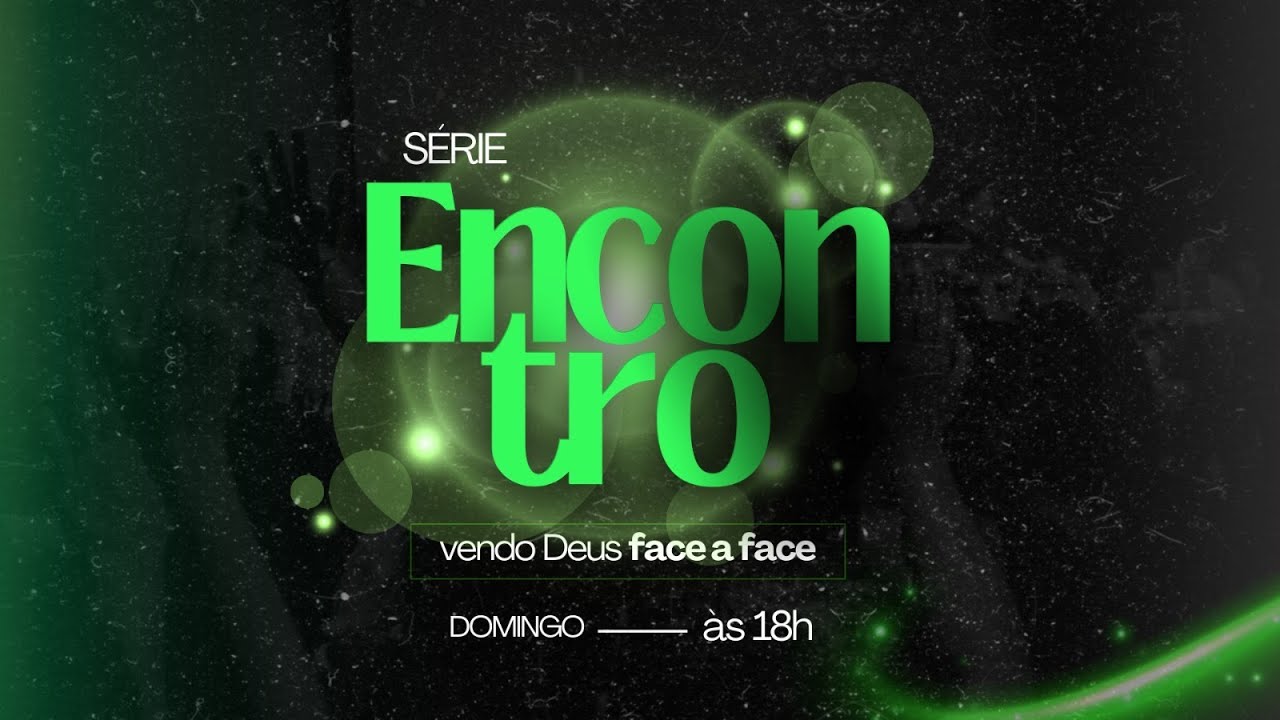 SERIE ENCONTRO - vendo Deus face a face - 27.04.2025 - YouTube