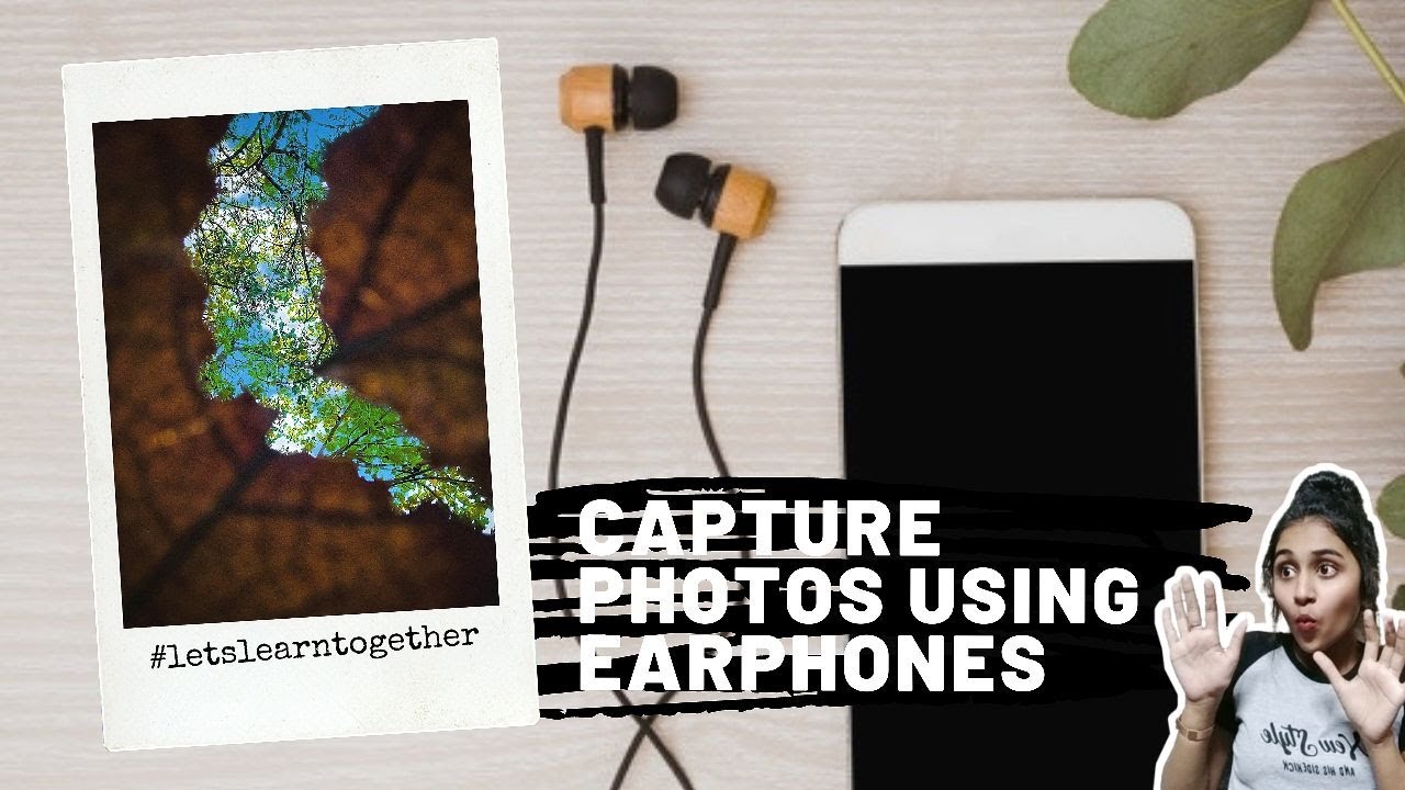 Capture still photos using Earphones!!! | Easiest trick | NehaSnap ...