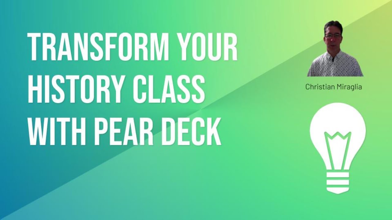 Why use Pear Deck in your history classroom - YouTube