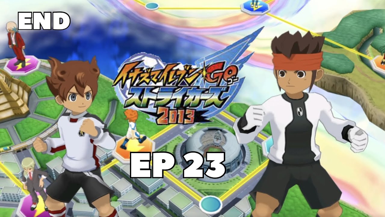 Inazuma Eleven Go Strikers 2013 (STRONGEST ELEVEN IN HISTORY VS LEGEND ...