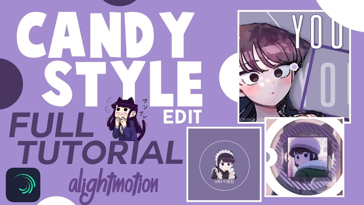 Full Candy style edit tutorial in alightmotion 2024 | How to edit candy style - YouTube