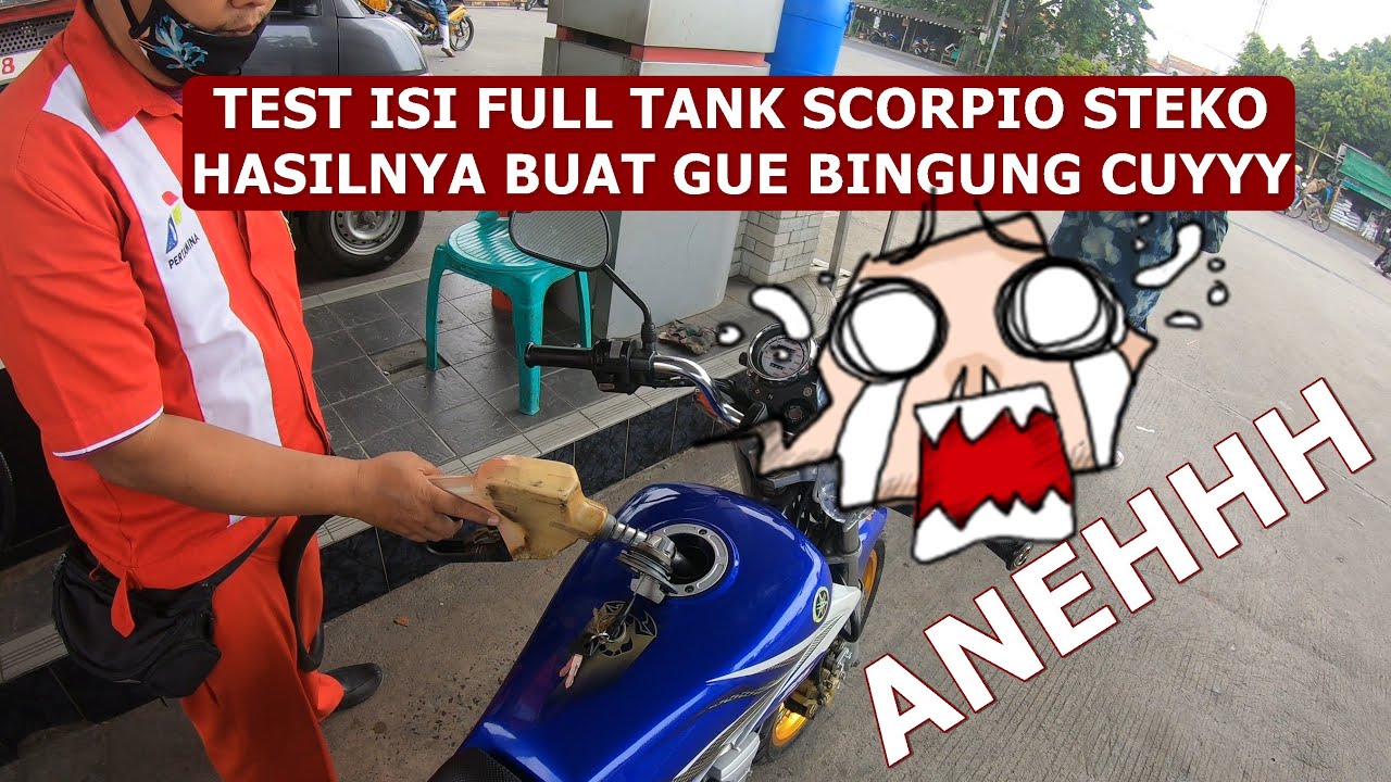 #ScorpioSteko || Ternyata Kapasitas Tangki Scorpio Steko Tidak 12 Liter ...