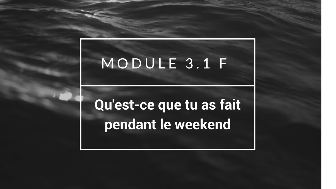 French GCSE AQA Foundation Module 3.1 F Qu'est-ce que tu as fait ce ...