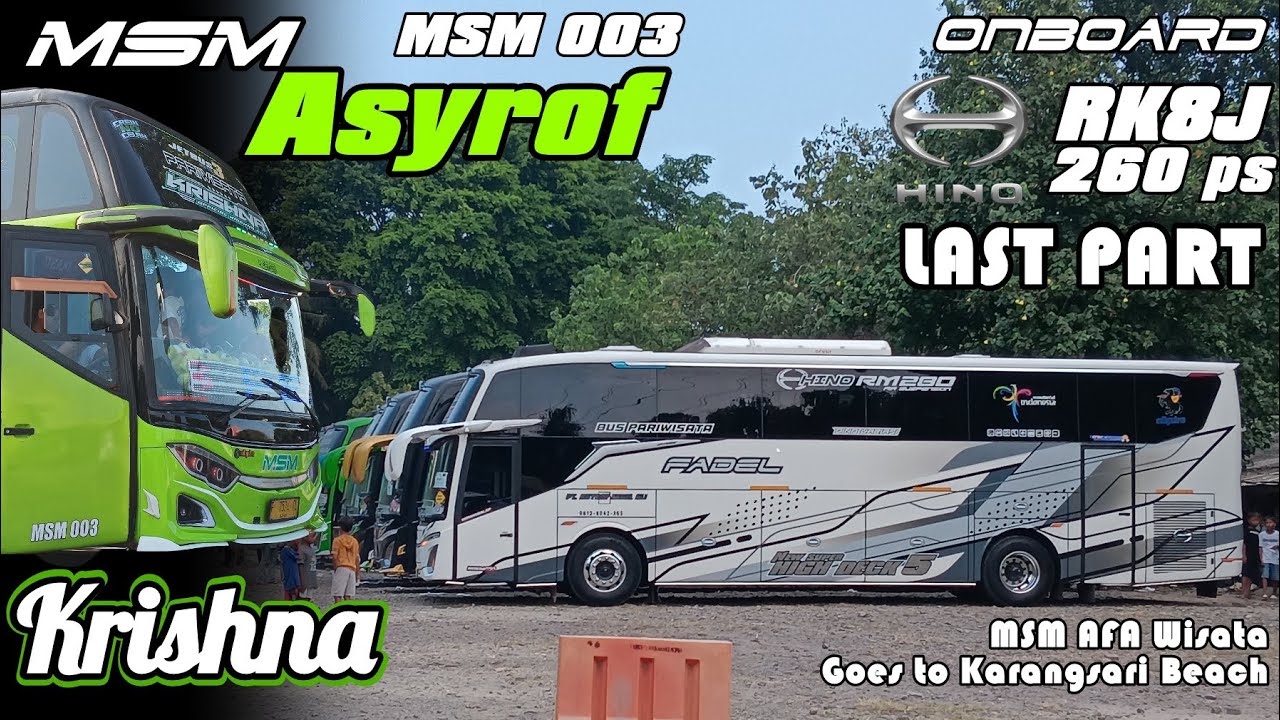 LAST PART - TERNYATA JAUH JUGA, TAPI TETAP ASYIK DINIKMATI | BUS 19 MSM ...