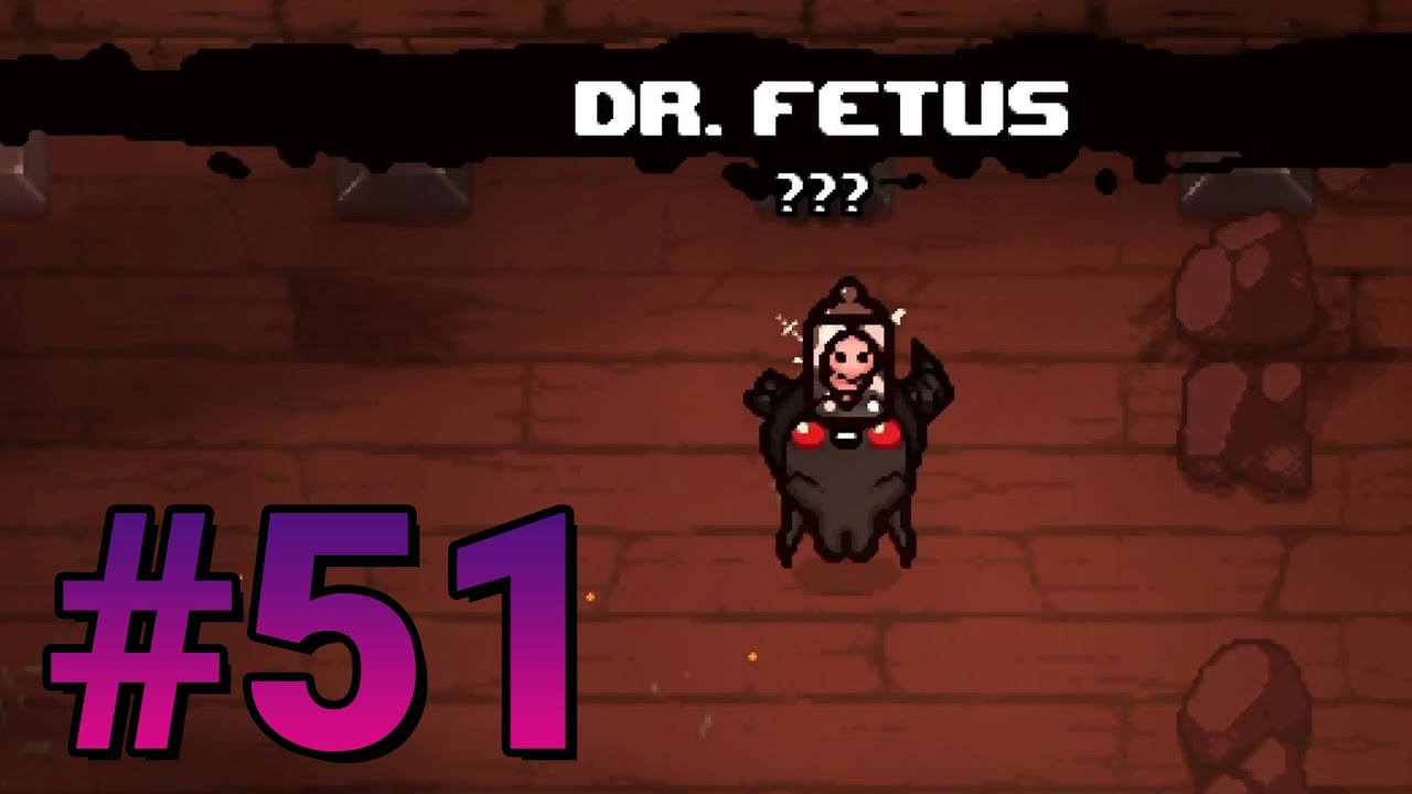 【The Binding of Isaac #51】Dr. Fetus VS Delirium - YouTube