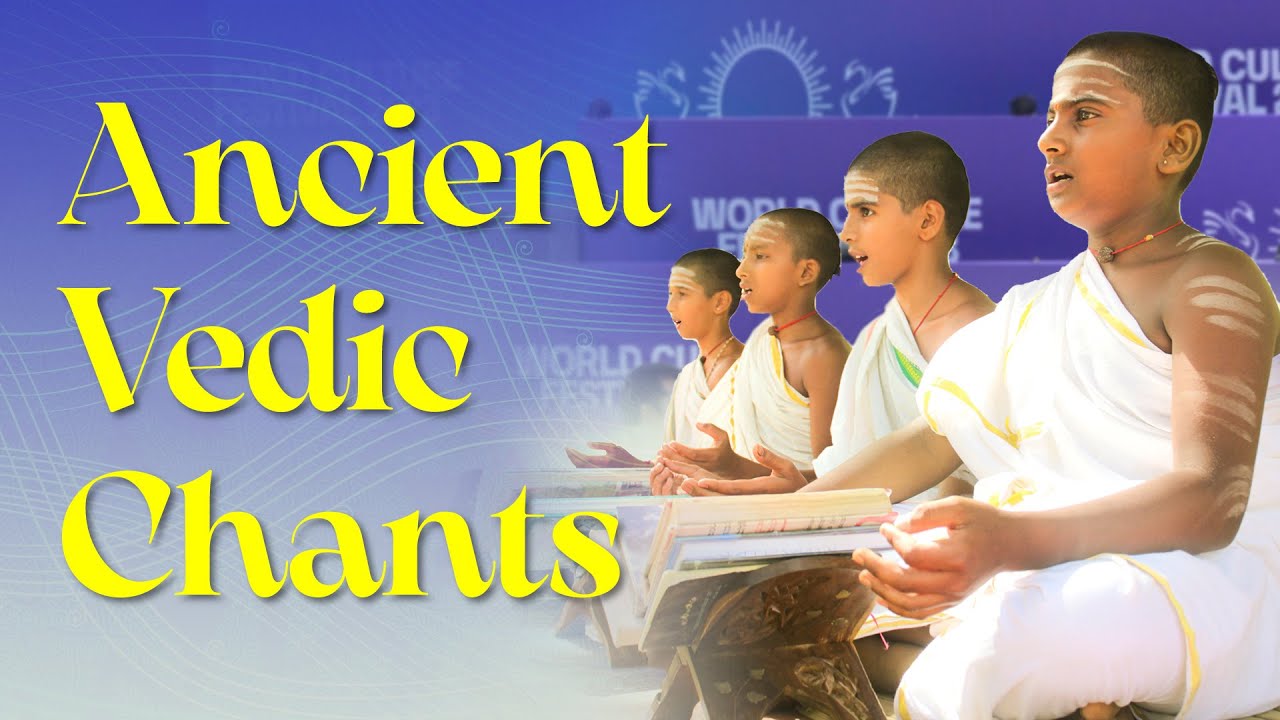 Timeless Vedic Chants | World Culture Festival - YouTube
