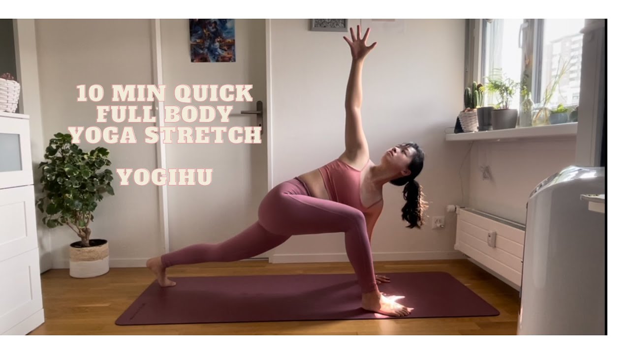 10 min Quick Full Body Yoga Stretch - YogiHu - YouTube