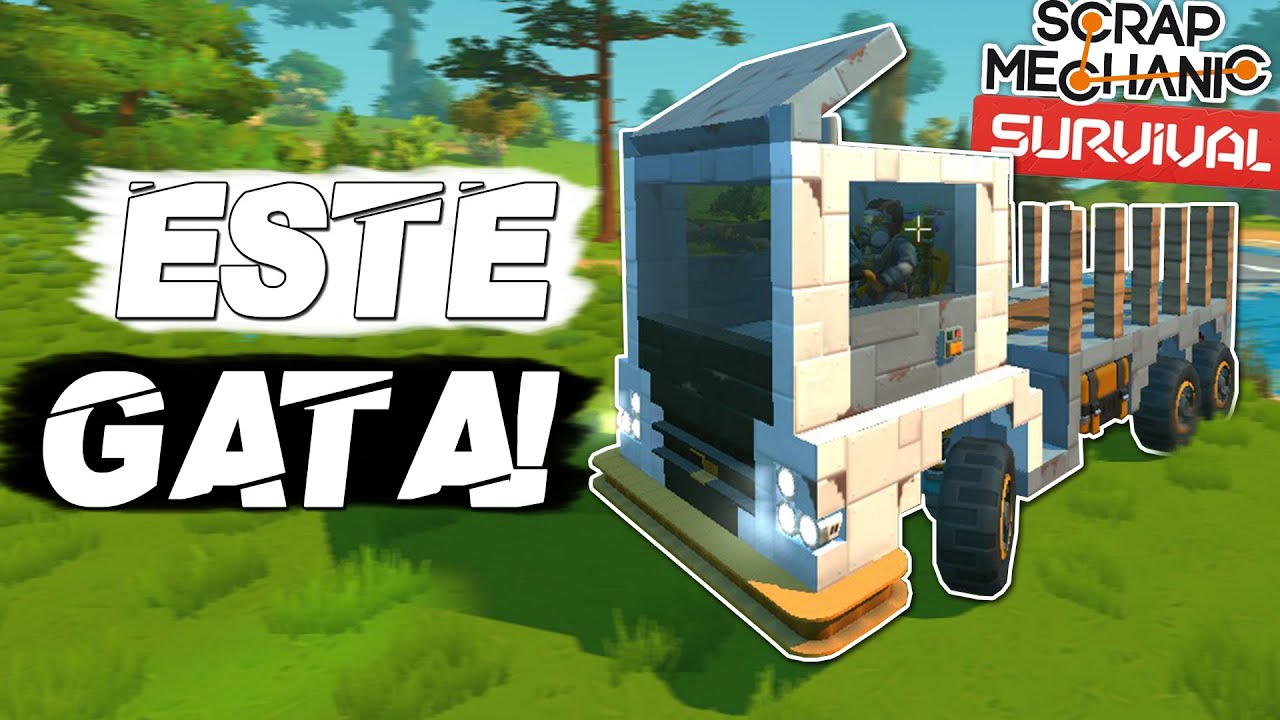 Noul CAMION este GATA! | Scrap Mechanic Survival - YouTube