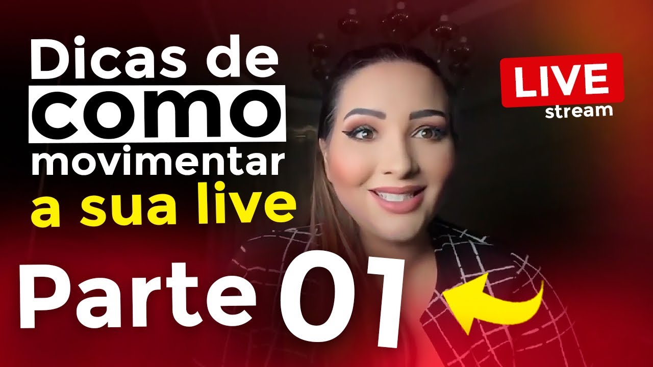 Dicas de como movimentar a sua live - Parte 01 - YouTube