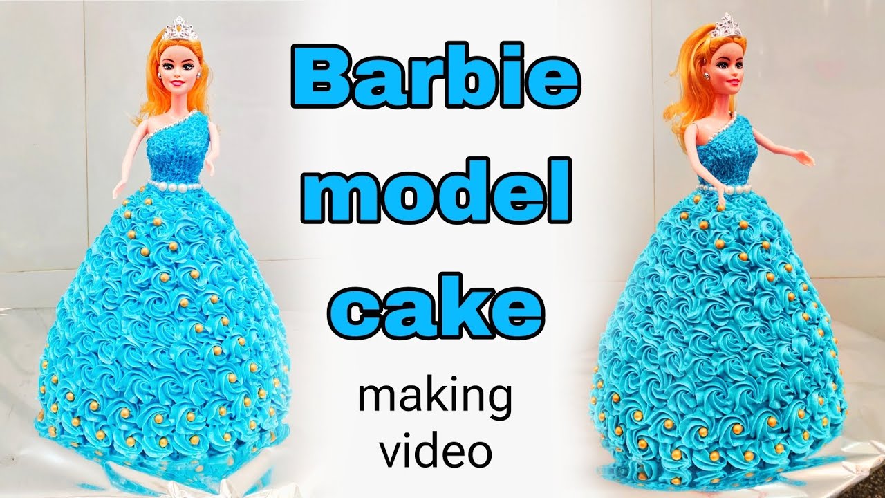how to make Barbie model cake making video | Barbie blue colour super ...