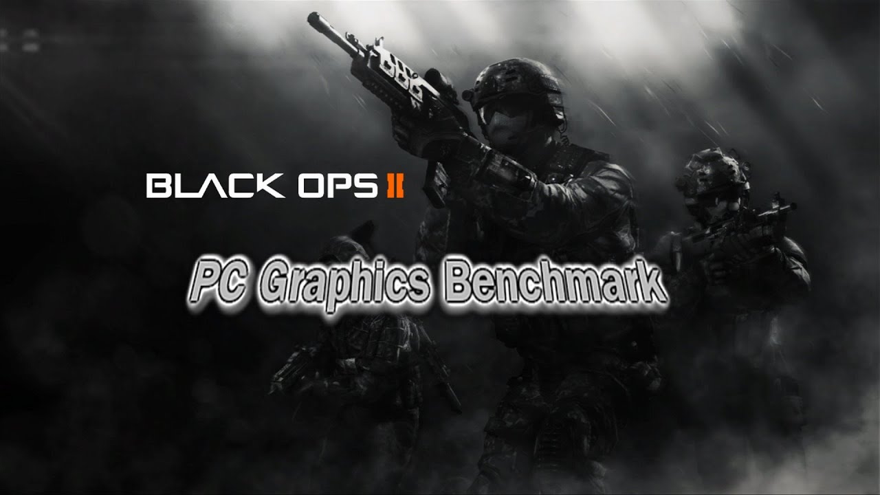 Black Ops 2 PC Graphics Benchmark - YouTube