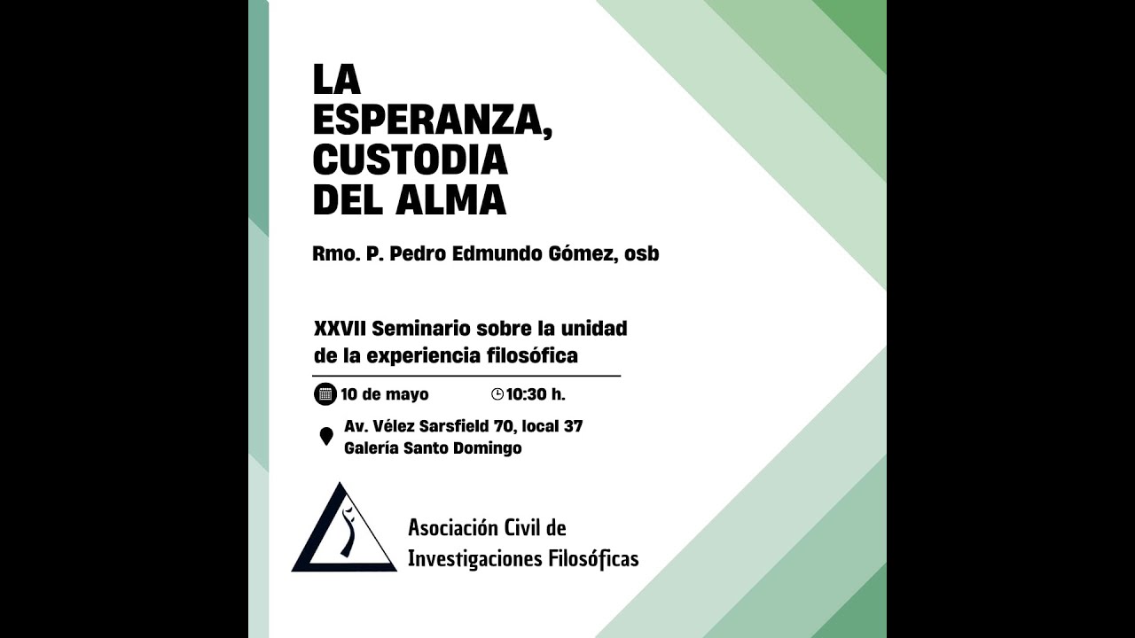 La esperanza, custodia del alma. Rmo. P. Pedro Edmundo Gómez, OSB - YouTube