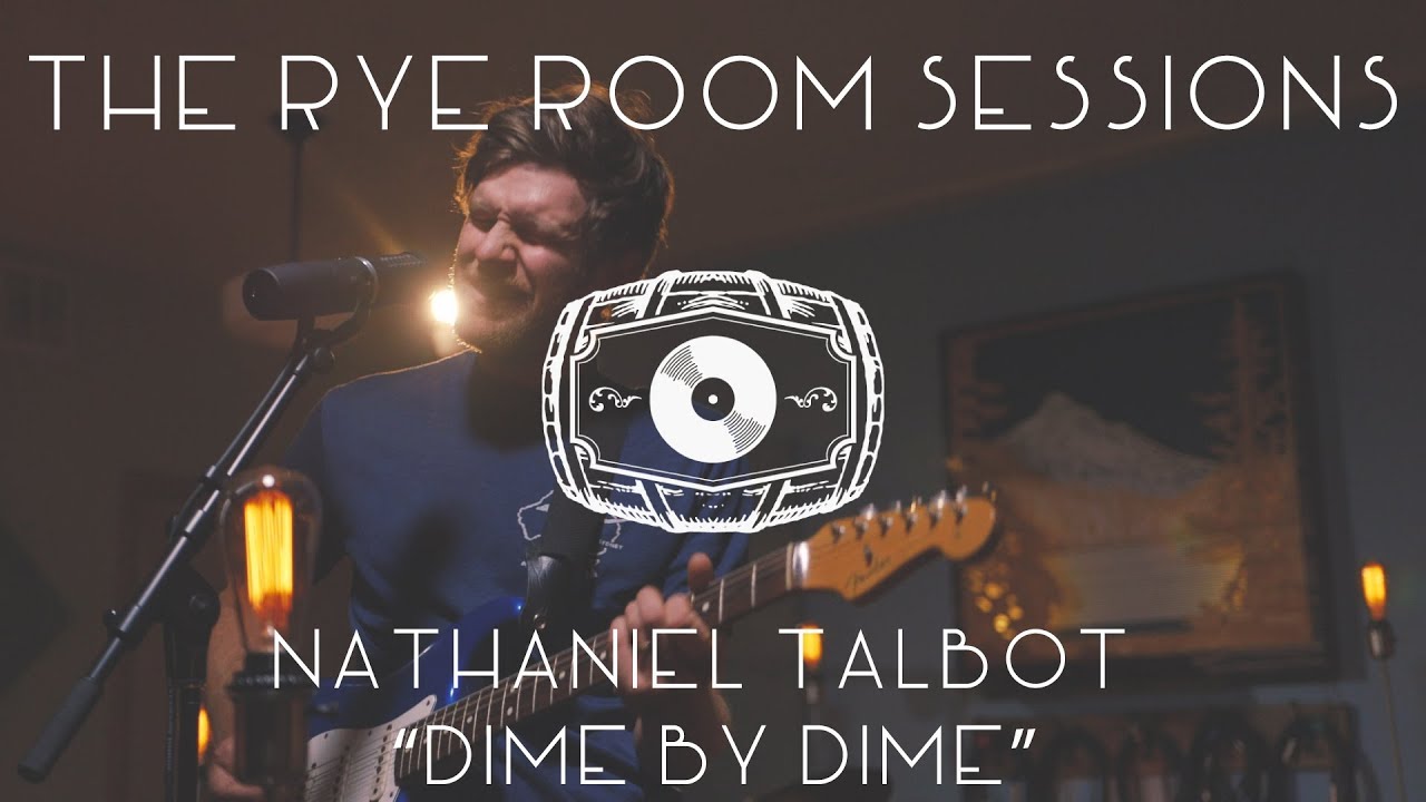The Rye Room Sessions - Nathaniel Talbot "Dime By Dime" LIVE - YouTube