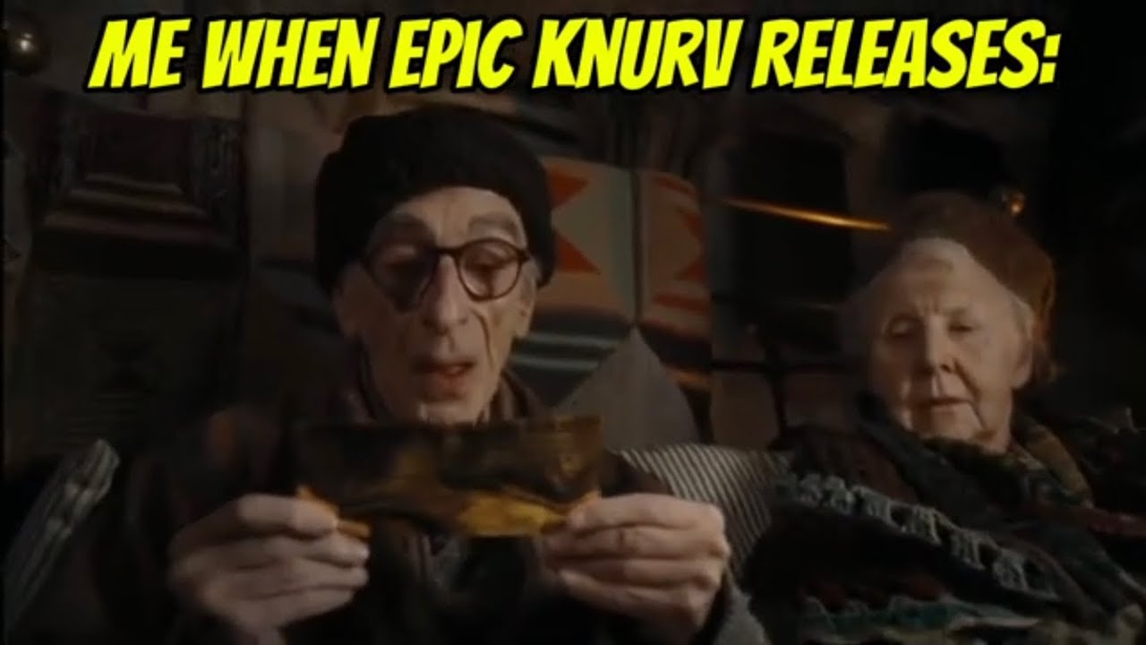 Me when epic knurv releases: #memes - YouTube