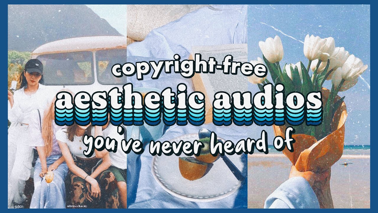 Aesthetic non-copyrighted audios/background music | part. 3 🎶🦋 - YouTube