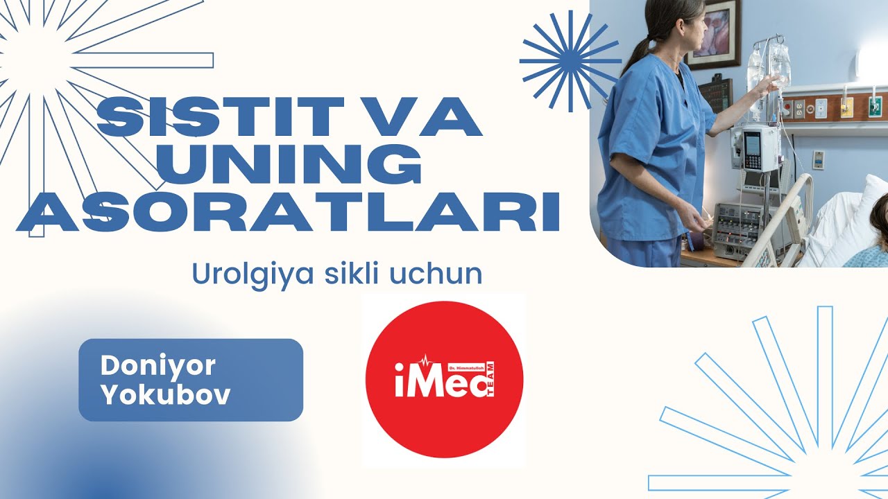 SISTIT - urologiya sikli uchun to’ldirilgan videodarslik | #imedteam #imed #sistit #urologiya ...