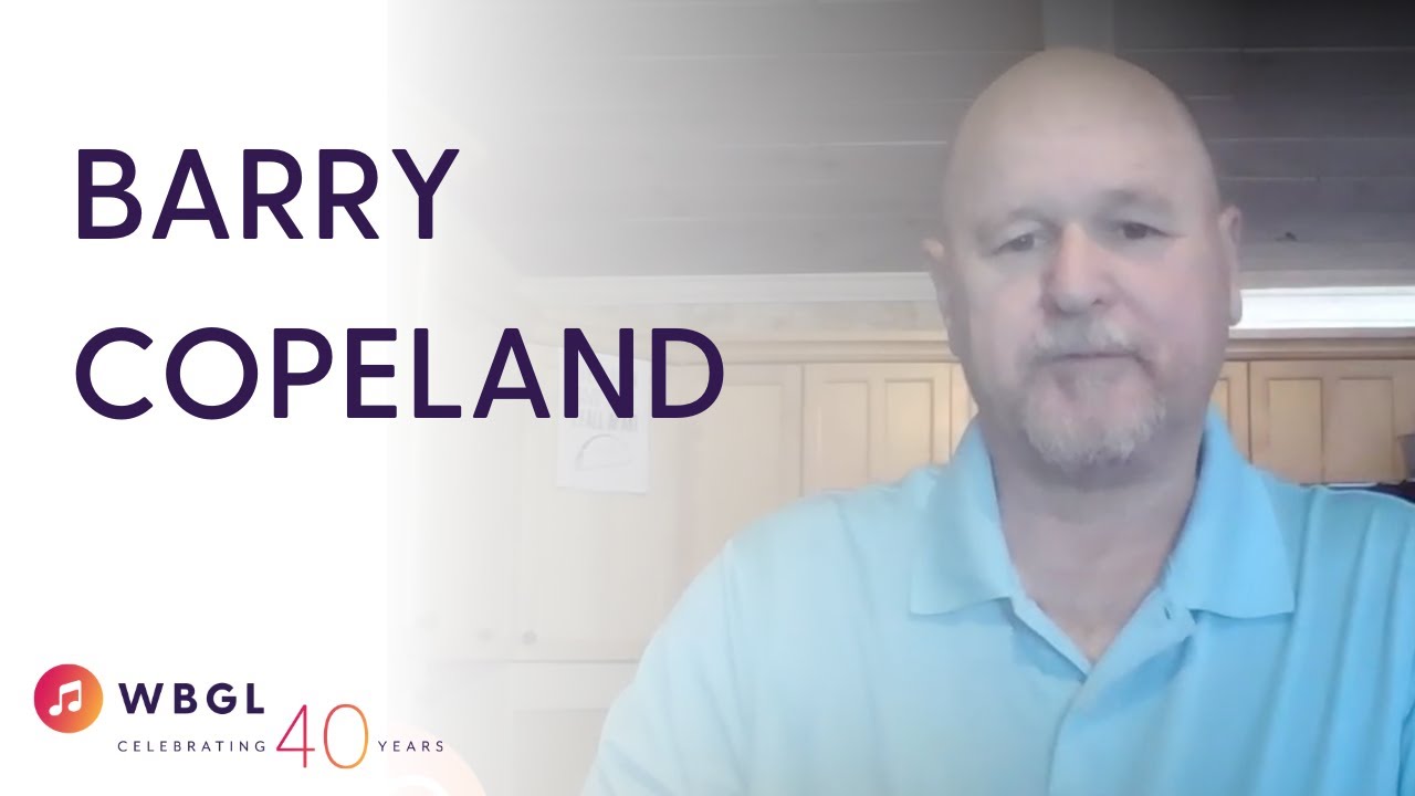 WBGL Anniversary Video 13: Barry Copeland - YouTube