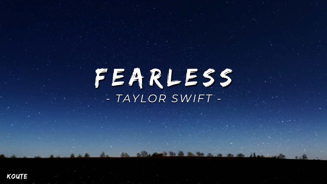 Taylor Swift - Fearless // Lyrics - YouTube Music