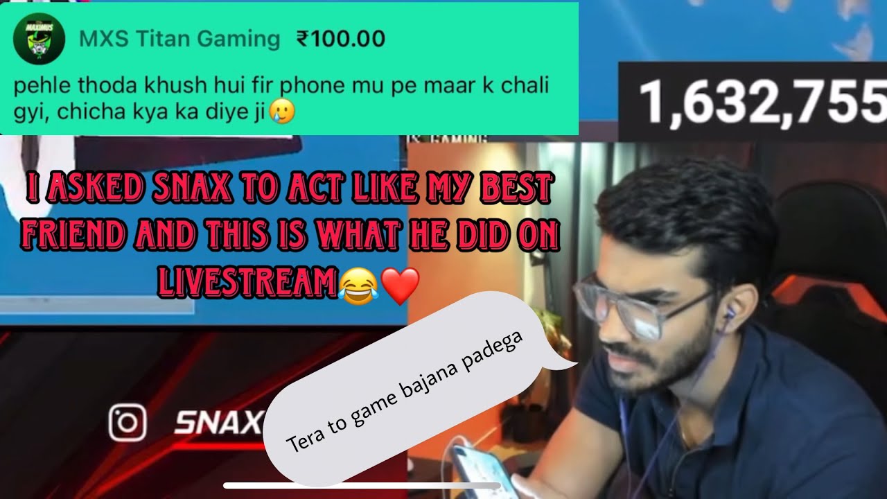 SNAX IS MY BEST FRIEND?🤣 | @SnaxGaming Interacts with me on his ...