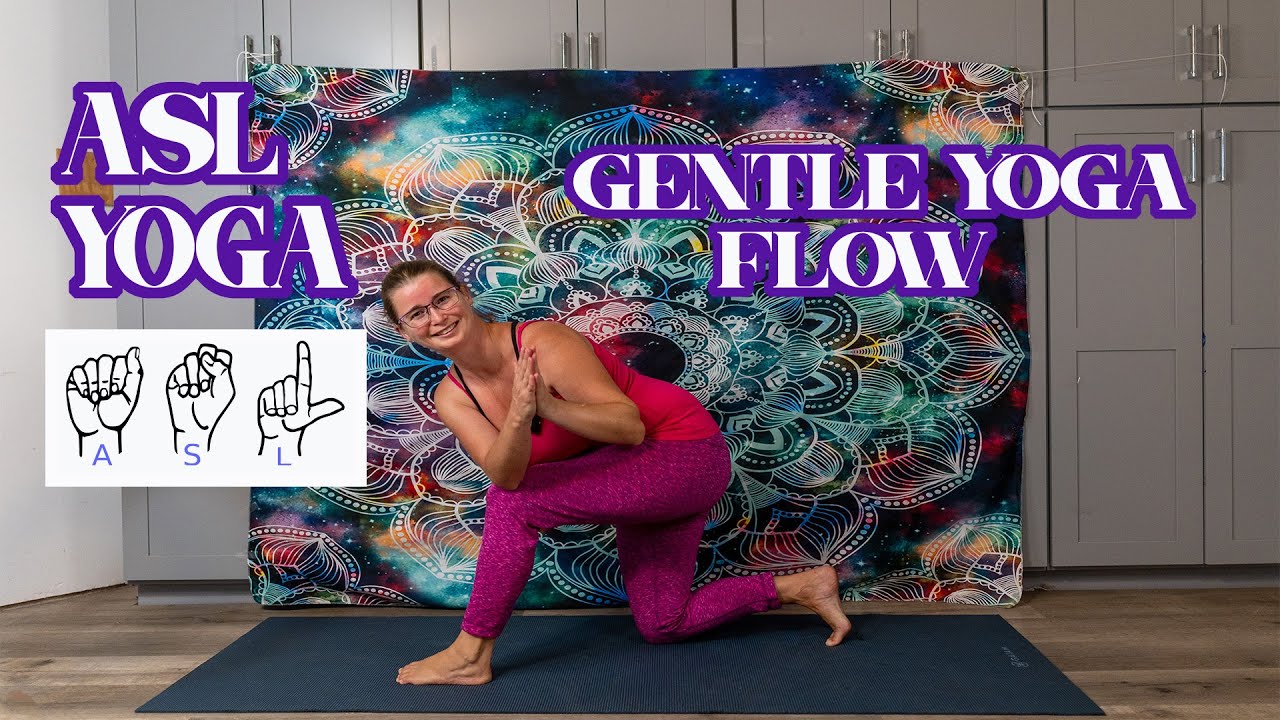 ASL Yoga | Gentle Yoga - YouTube