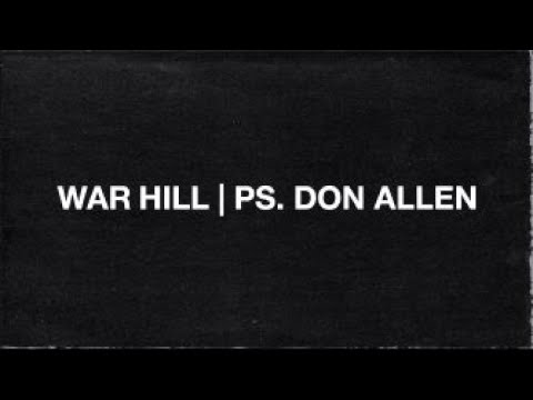 WAR HILL | PS. DON ALLEN - YouTube