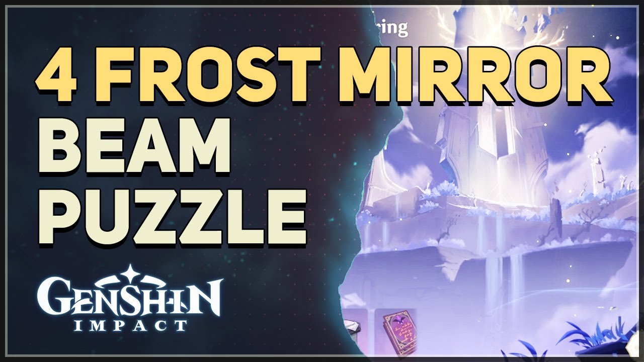 4 Frost Mirror Beam Puzzle Genshin Impact - YouTube