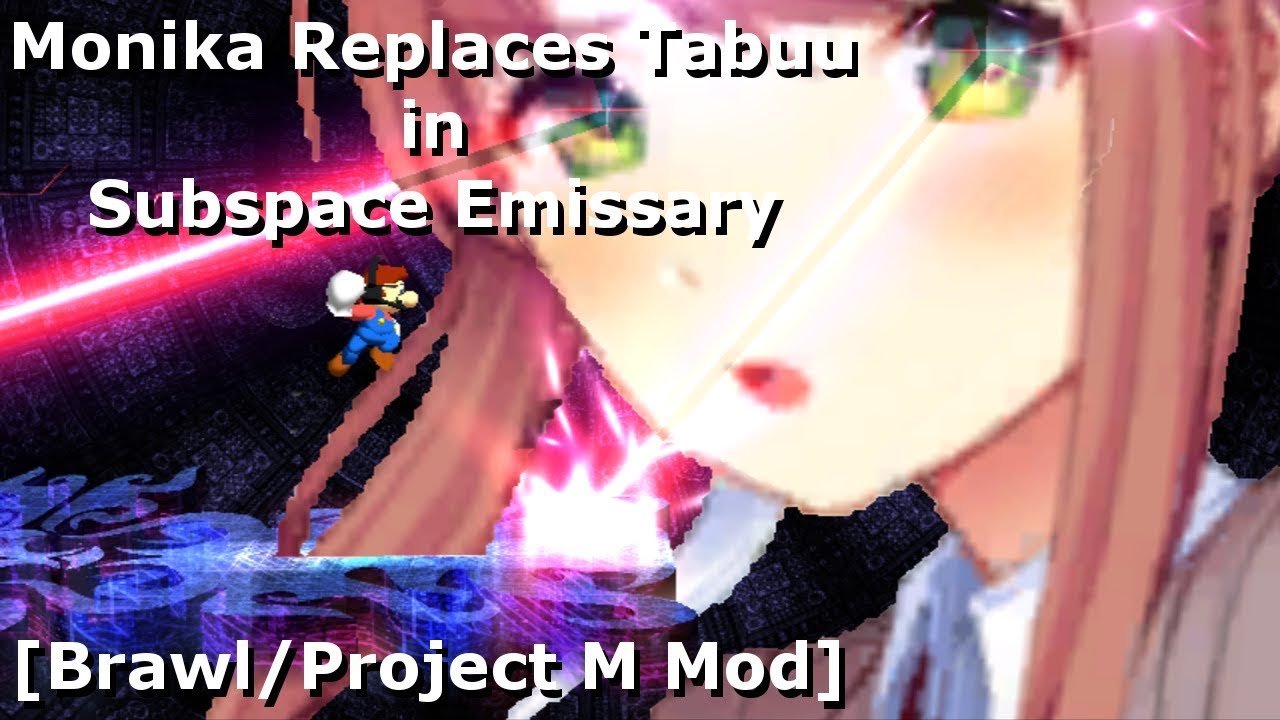 Monika Replaces Tabuu in Subspace Emissary [Brawl/Project M Mod] - YouTube