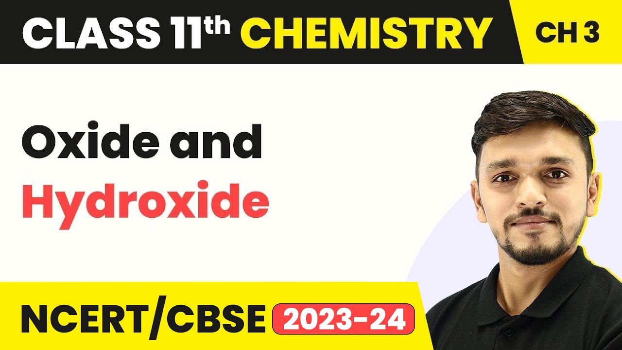 Oxide And Hydroxide - Acid and Basic Behaviour | Chapter 3 Class 11 ...
