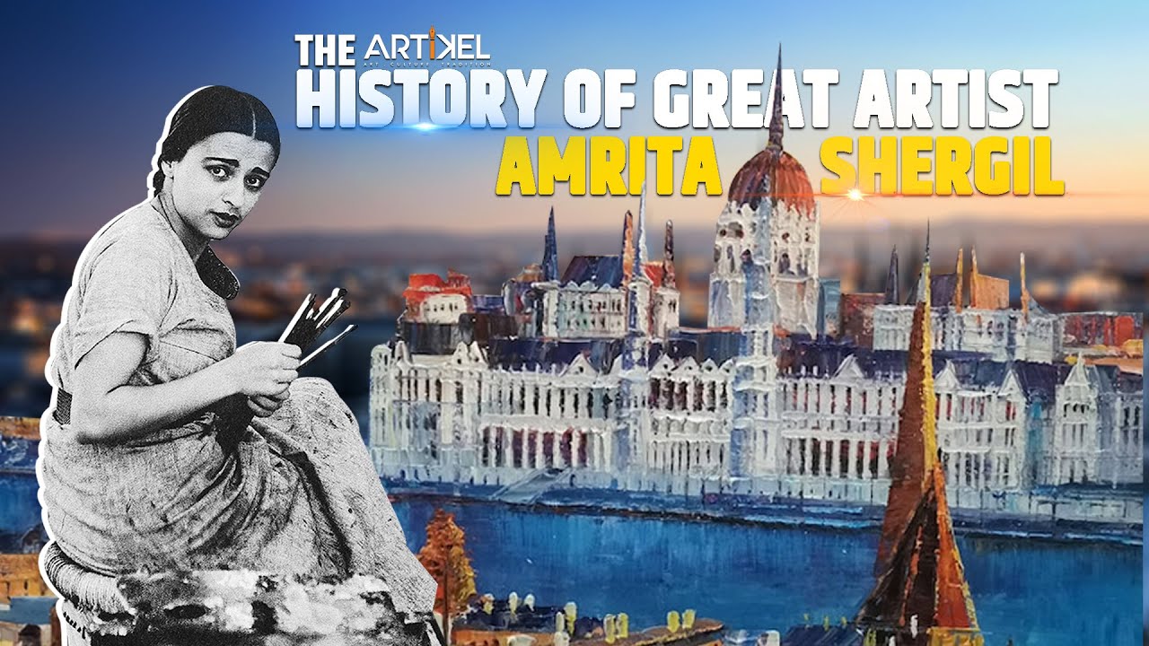 The History of Great Artist Amrita Sher-Gil - YouTube