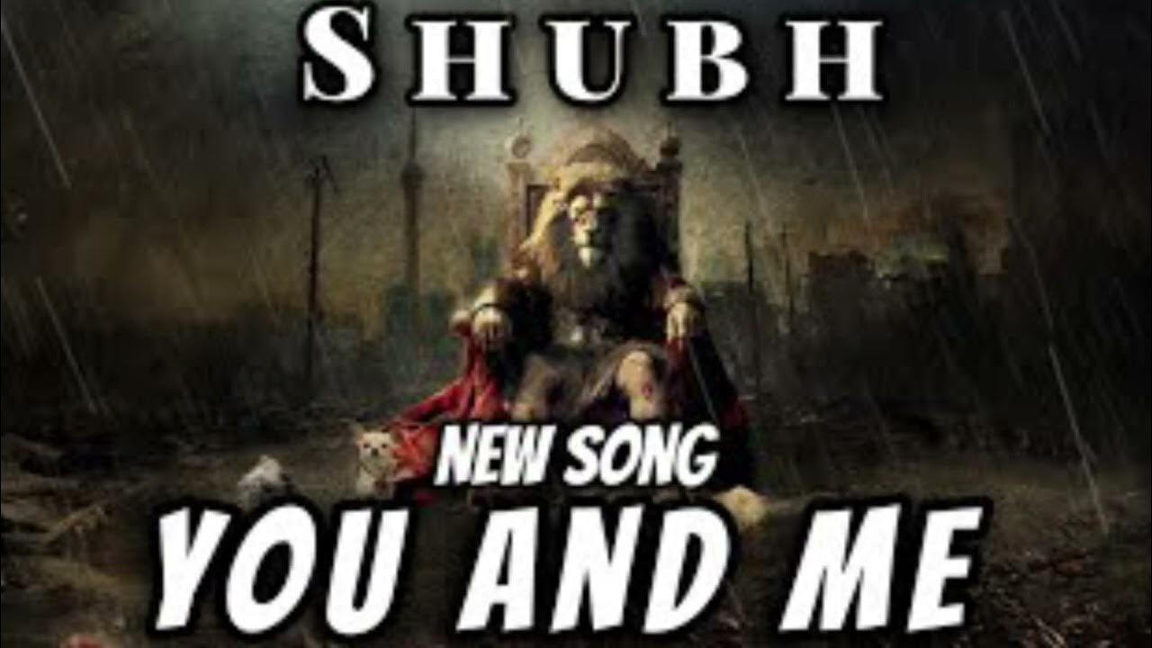 you and me (new 3d song) shubh__ - YouTube