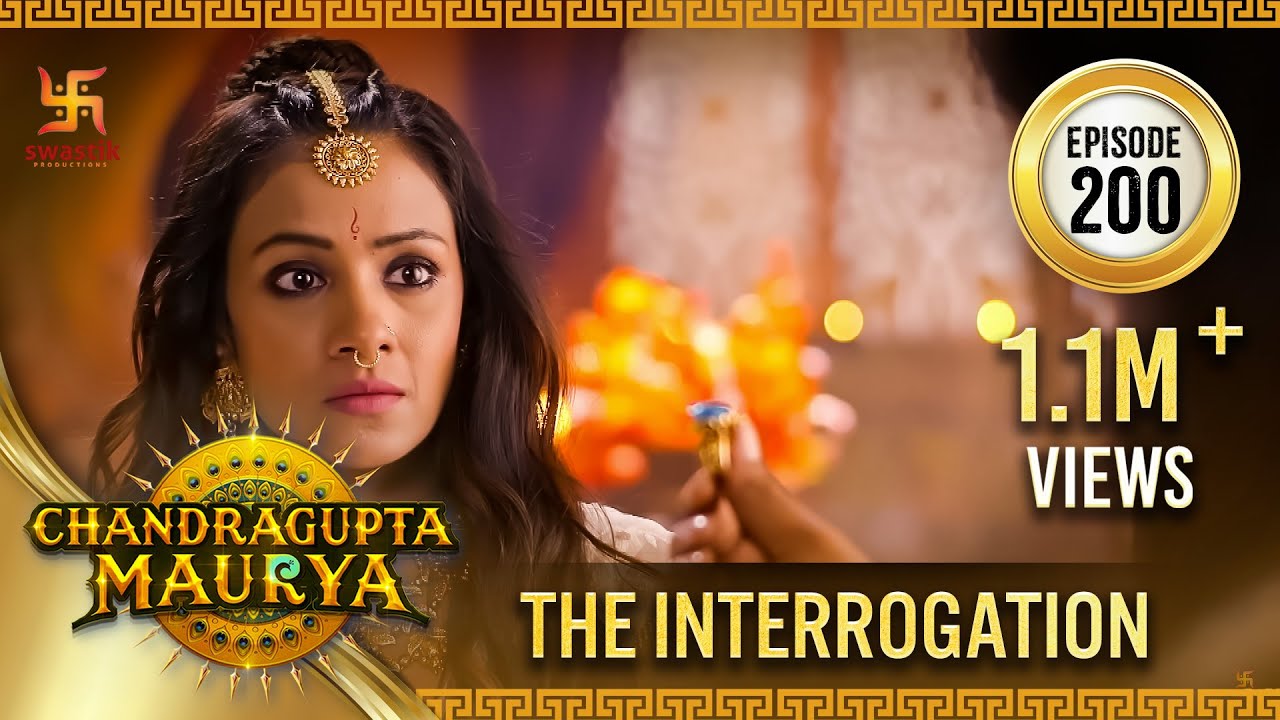 Chandragupta Maurya | Episode 200 | The Interrogation | चंद्रगुप्त ...