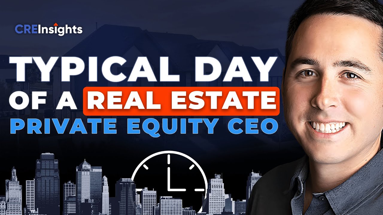 Typical Day Of A Real Estate Private Equity CEO - YouTube