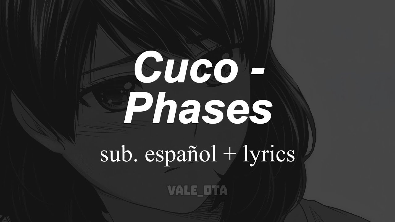 Cuco - Phases | sub. español + lyrics - YouTube