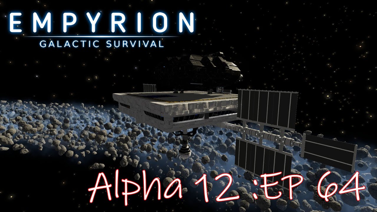 Empyrion Galactic Survival A12 - Ep 64: Space Station - YouTube