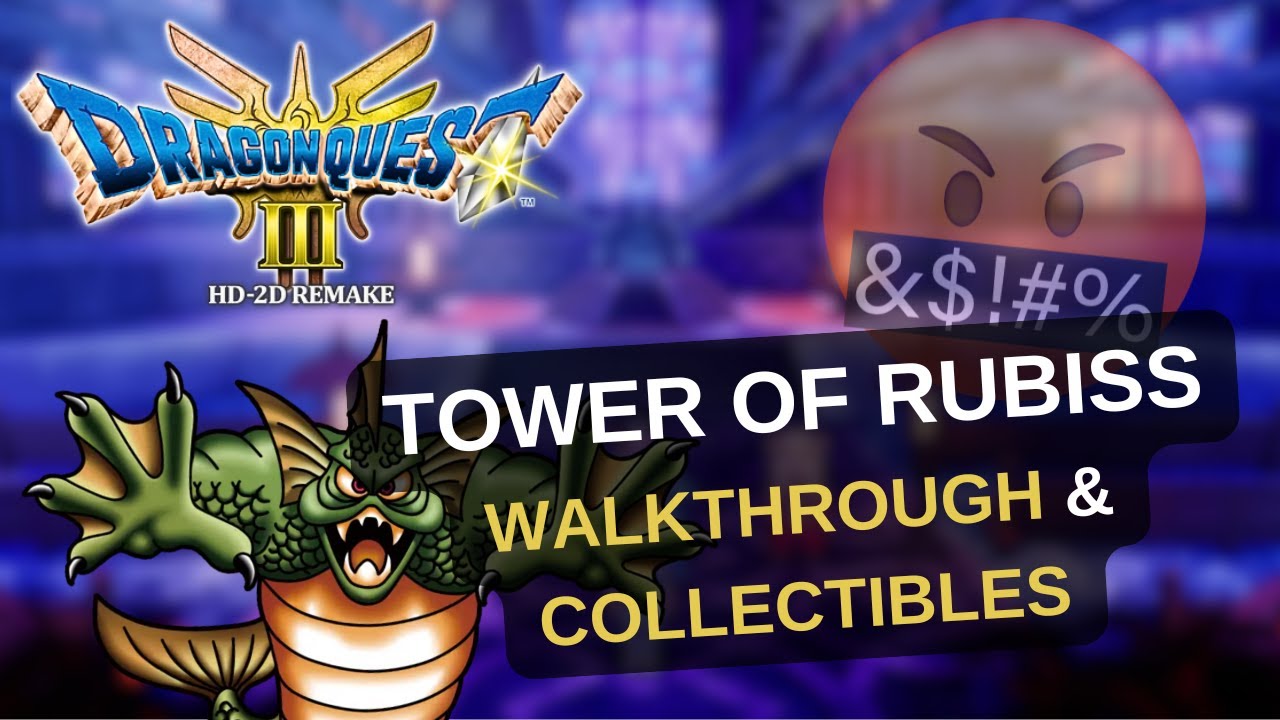 Tower of Rubiss Walkthrough & Collectibles (Part 69) - DRAGON QUEST III ...