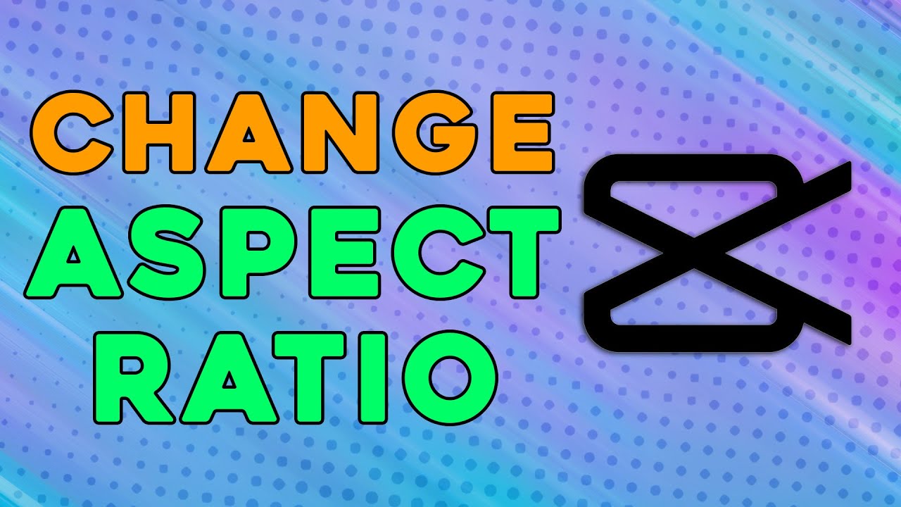HOW TO CHANGE ASPECT RATIO IN CAPCUT EASIEST WAY YouTube how-to-change-aspect-ratio-in-capcut-easiest-way-youtube