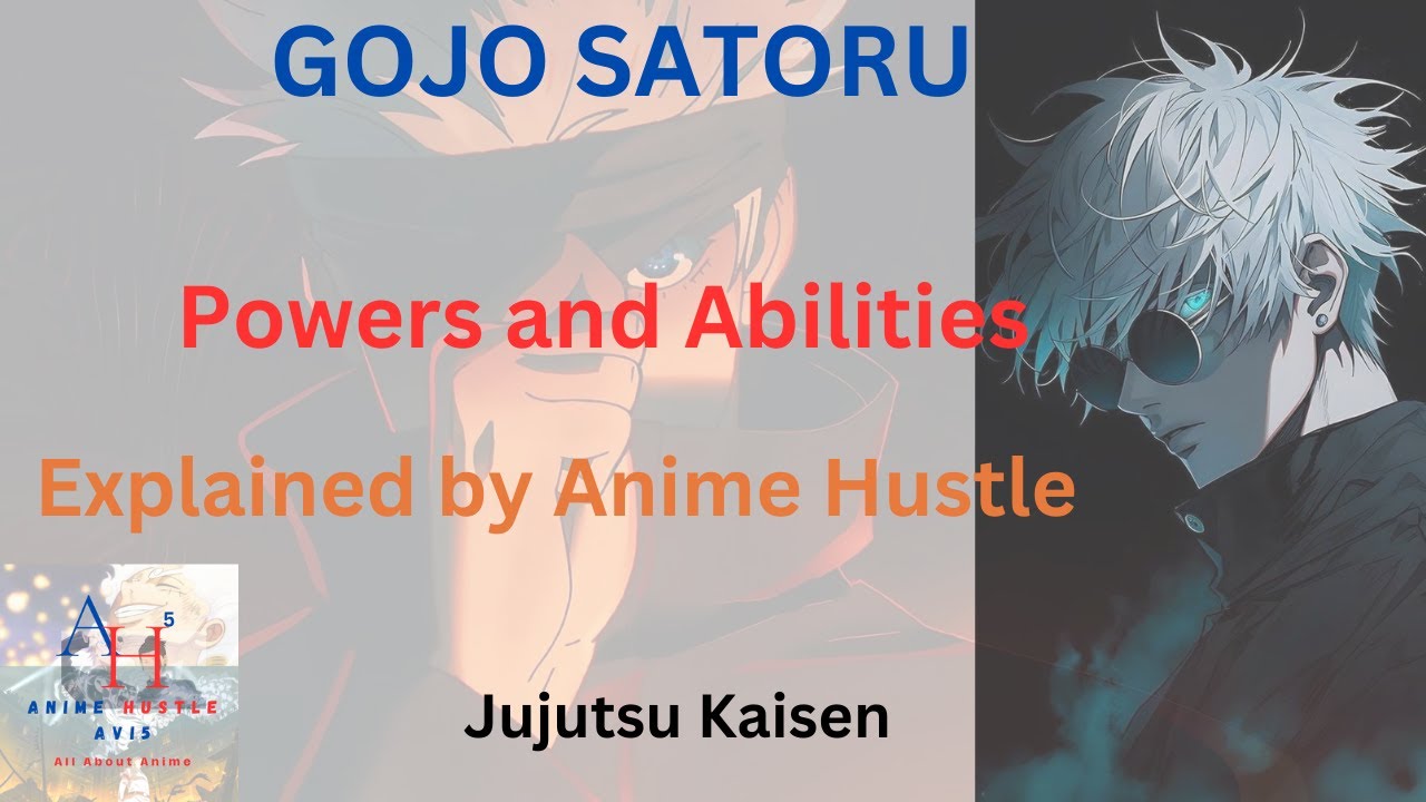 Gojo Satoru: Abilities and Powers Explained #jujutsukaisen ...