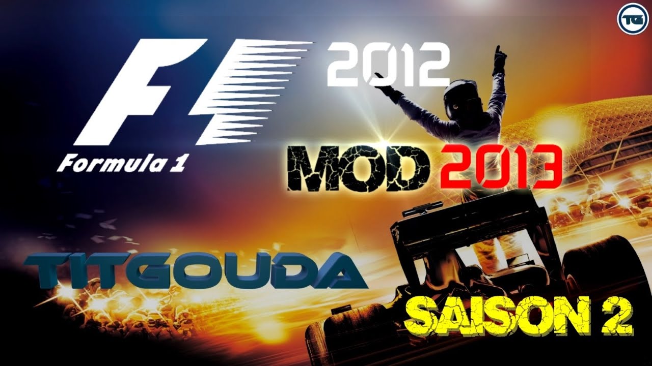 F1 2012 Mod 2013 pour la saison 2 en mode carrière ! - YouTube