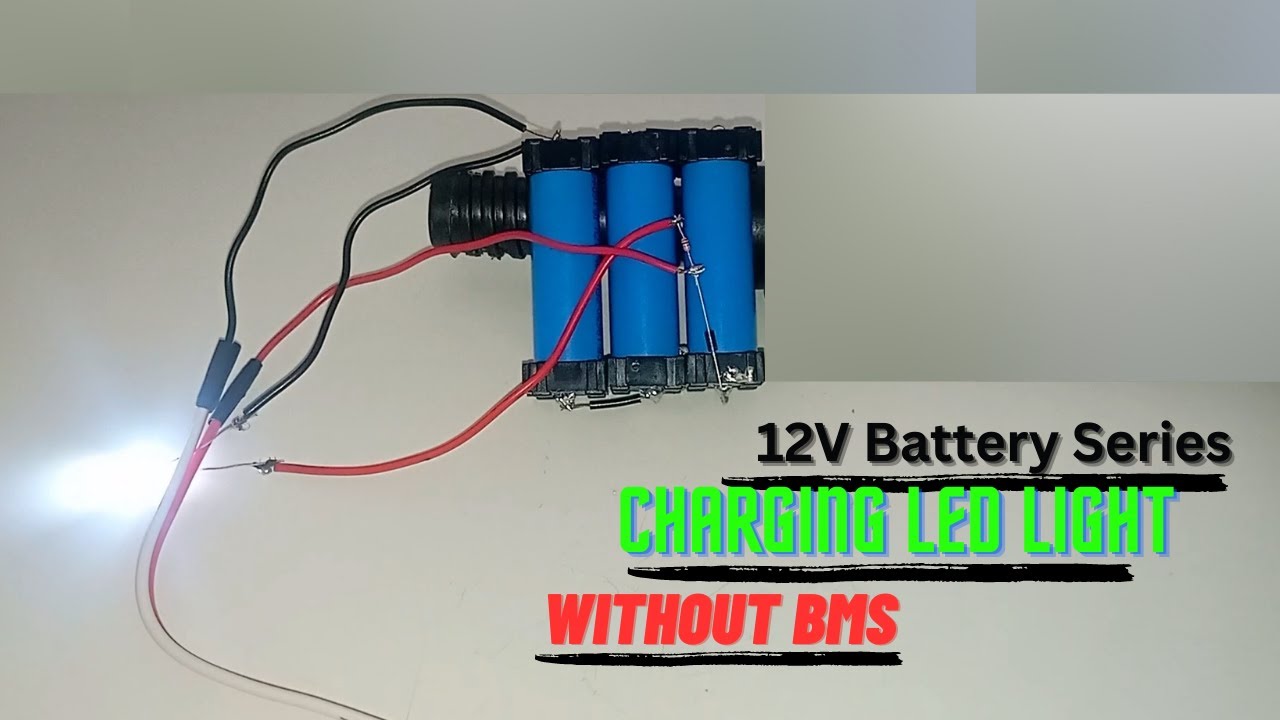 12V Series Battery with LED indication without BMS!! - YouTube