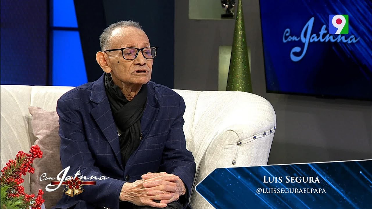 ¡Exclusiva! Luis Segura El Padre de la Bachata | Con Jatnna - YouTube